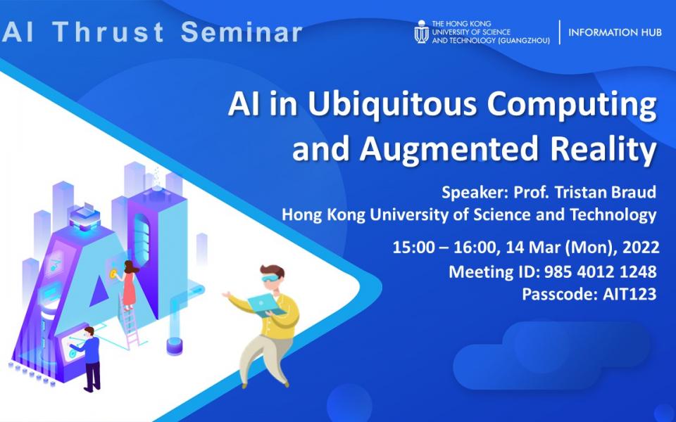 Ai Thrust Seminar Ai In Ubiquitous Computing And Augmented Reality